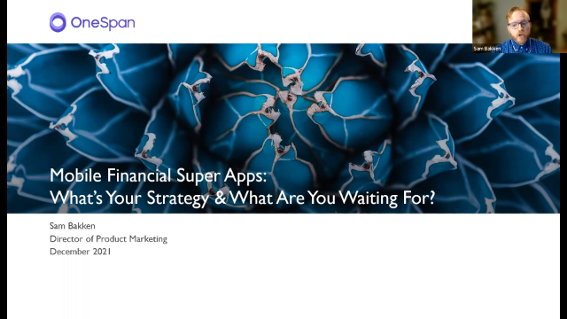 Mobile Financial Super Apps – Your Strategy and What Are You Waiting For