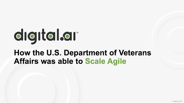 How the U.S. Department of Veterans Affairs was able to Scale Agile