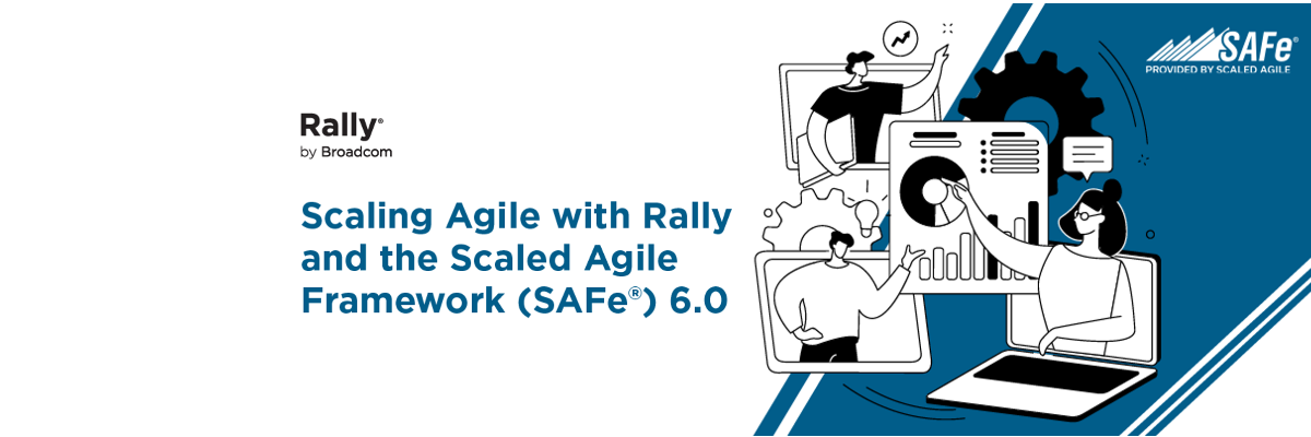 Rally Software and the Scaled Agile Framework - BrightTALK
