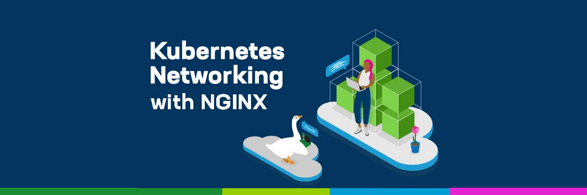 Kubernetes Networking with NGINX - BrightTALK