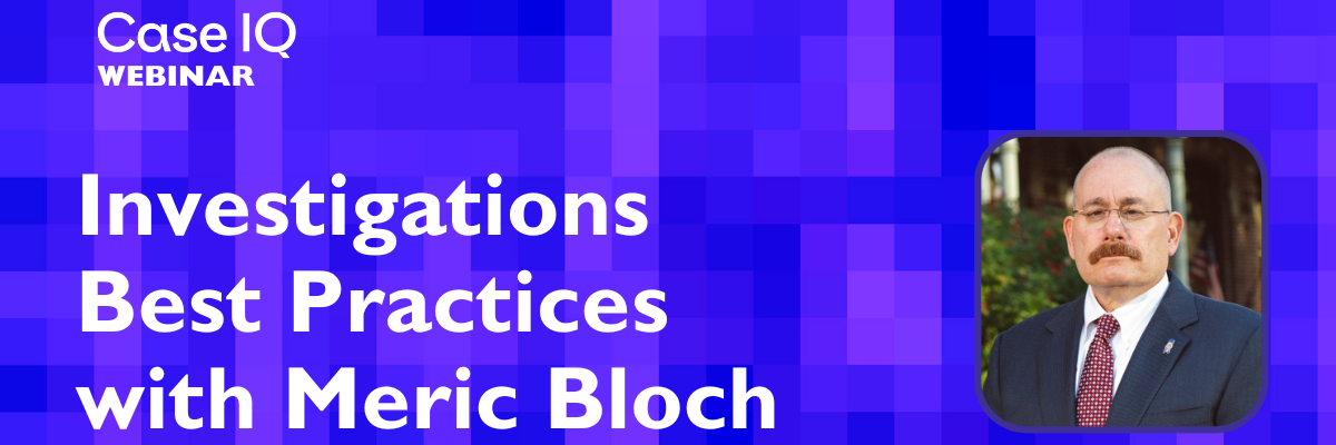 Investigations Best Practices with Meric Bloch - BrightTALK