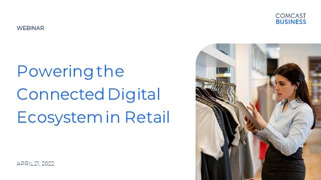 Powering the Connected Digital Ecosystem in Retail