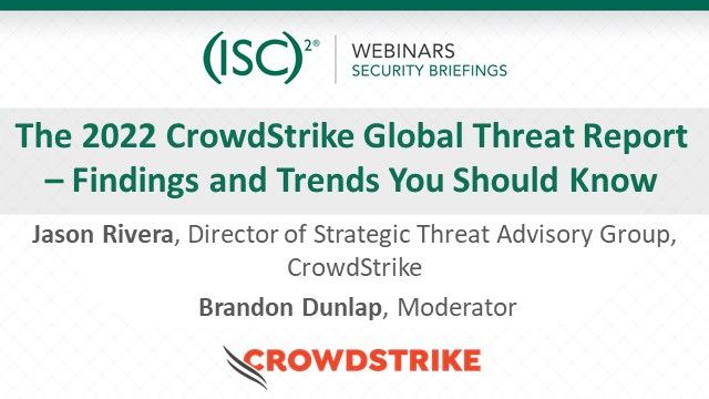 The 2022 CrowdStrike Global Threat Report – Findings and Trends You ...