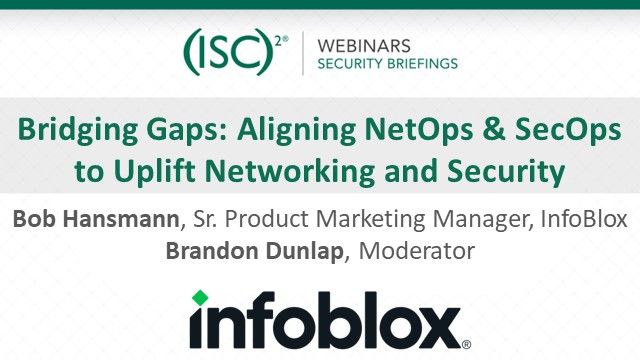 Bridging Gaps:Aligning NetOps & SecOps to Uplift Networking and Security