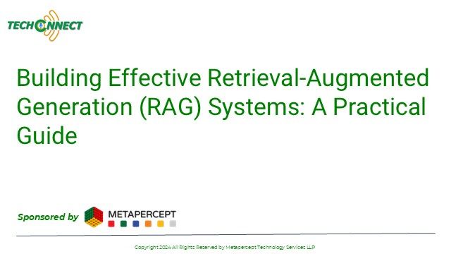 Building Effective Retrieval-Augmented Generation (RAG) Systems: A Practical Guide
