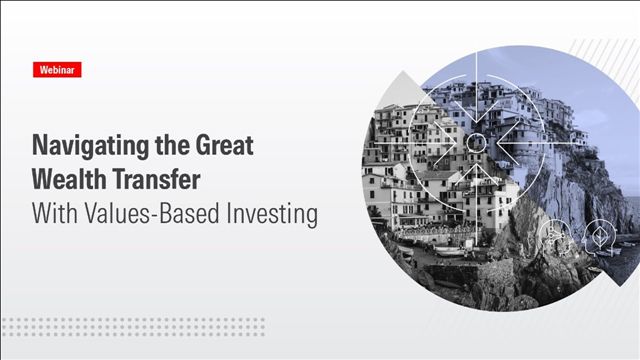 Navigating the Great Wealth Transfer with Values-Based Investing